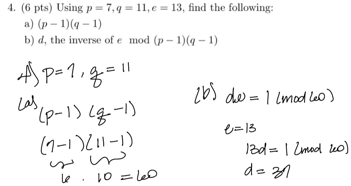 Solved 5. (4 ﻿pts) ﻿Using the values from 4):a) ﻿Encrypt the | Chegg.com
