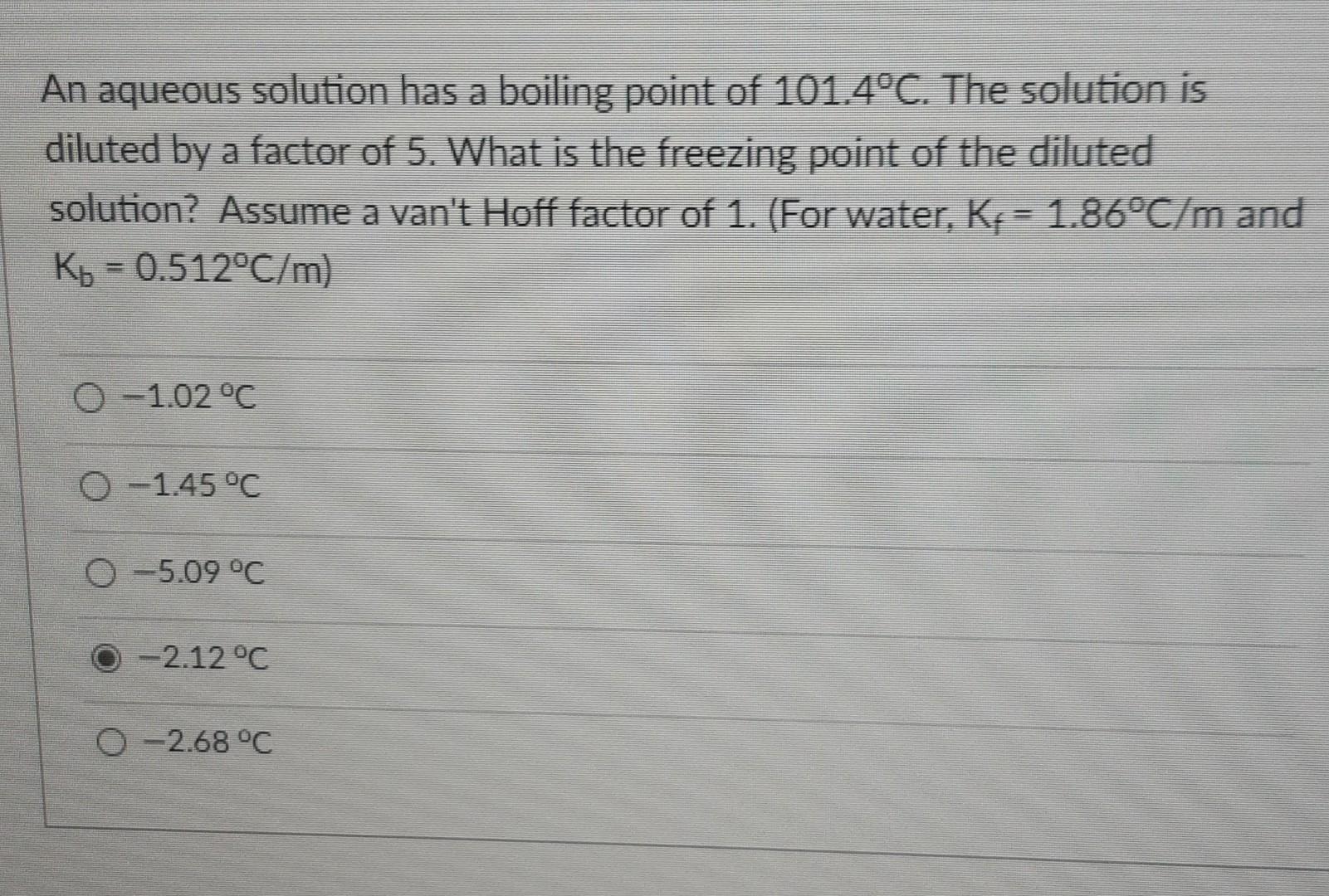 Solved An aqueous solution has a boiling point of 101.4°C. | Chegg.com