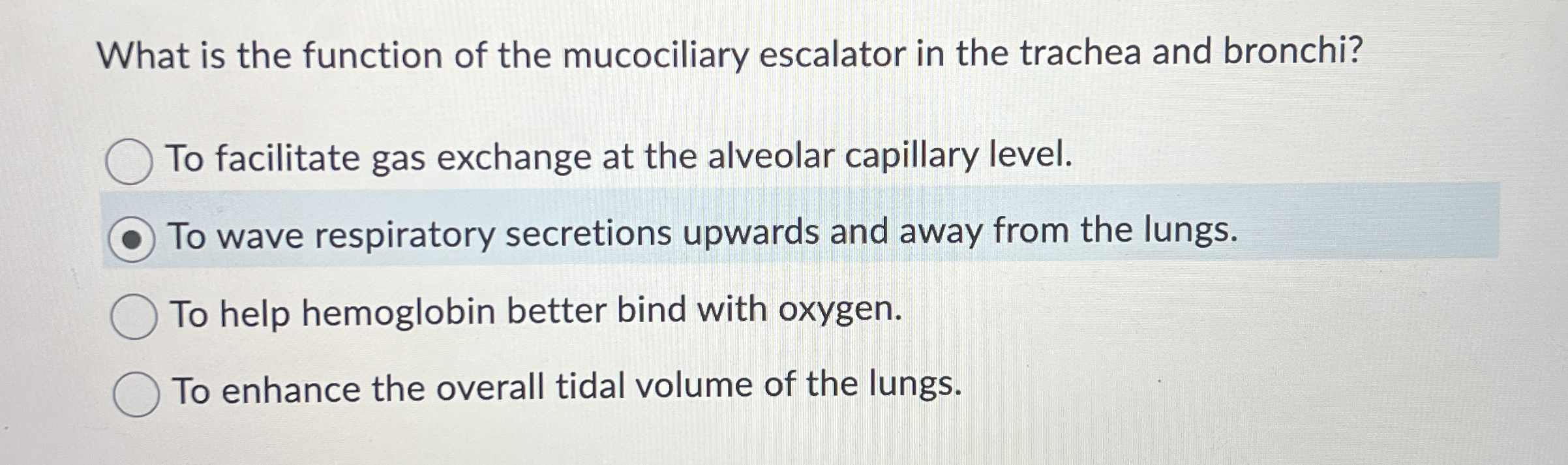 Solved What is the function of the mucociliary escalator in | Chegg.com