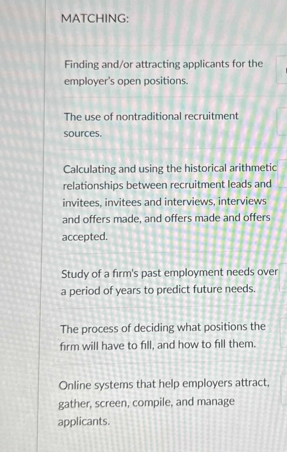 Solved MATCHING:Finding and/or attracting applicants for the | Chegg.com