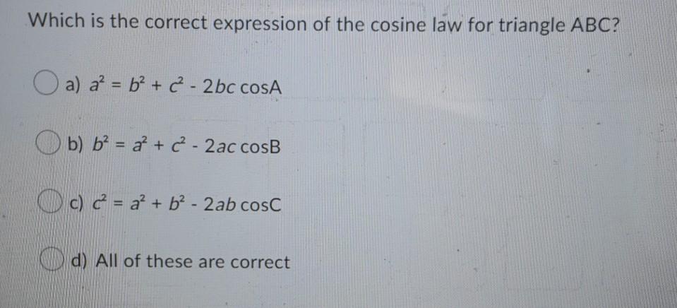 Solved Which is the correct expression of the cosine law for | Chegg.com