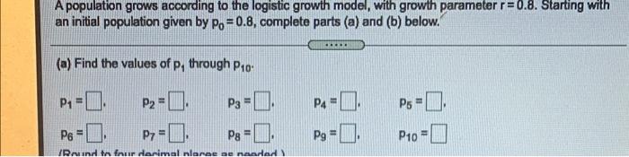 Solved A population grows according to the logistic growth | Chegg.com