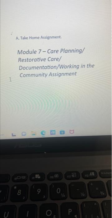 Solved A. Take Home Assignment. Module 7 - Care Planningl | Chegg.com