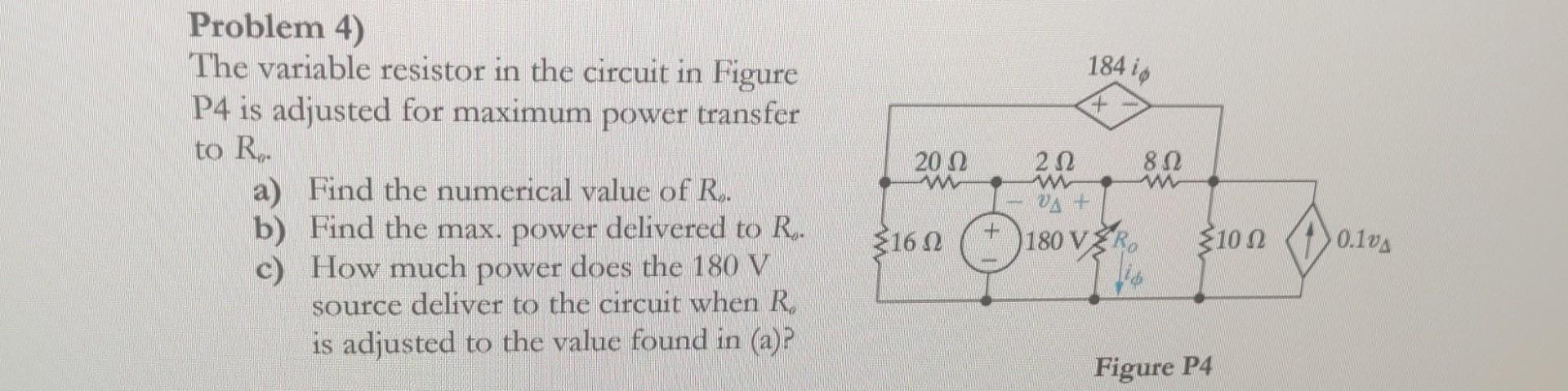 Solved Problem 4) The variable resistor in the circuit in | Chegg.com