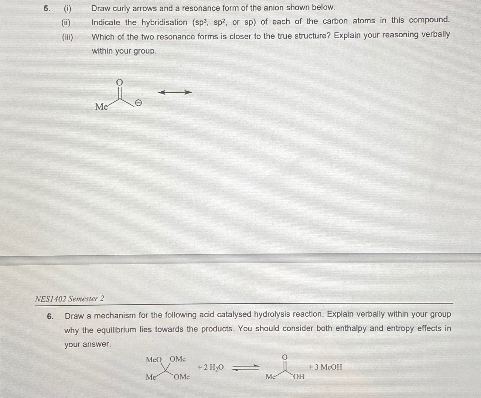 Solved 5. ﻿(i) ﻿Draw curly arrows and a resonance form of | Chegg.com