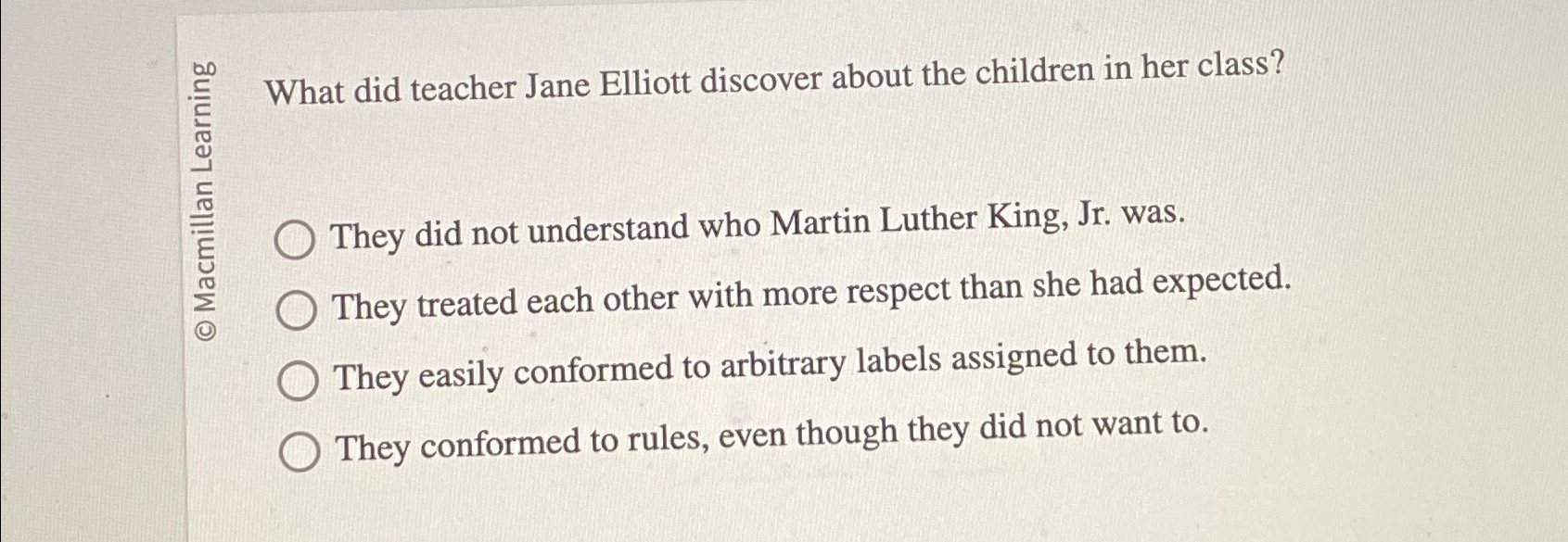 Solved What did teacher Jane Elliott discover about the | Chegg.com