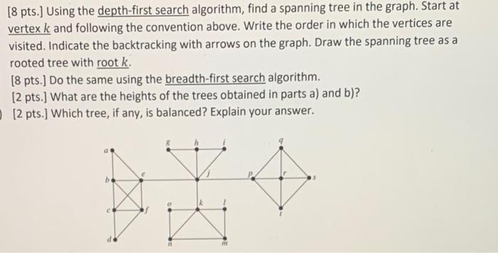 Solved [8 pts.] Using the depth-first search algorithm, find | Chegg.com