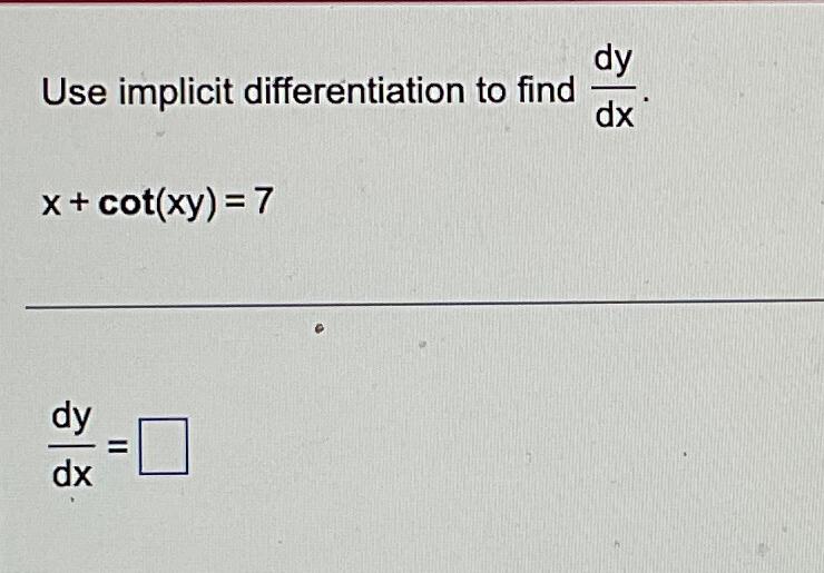 Solved Use implicit differentiation to find | Chegg.com