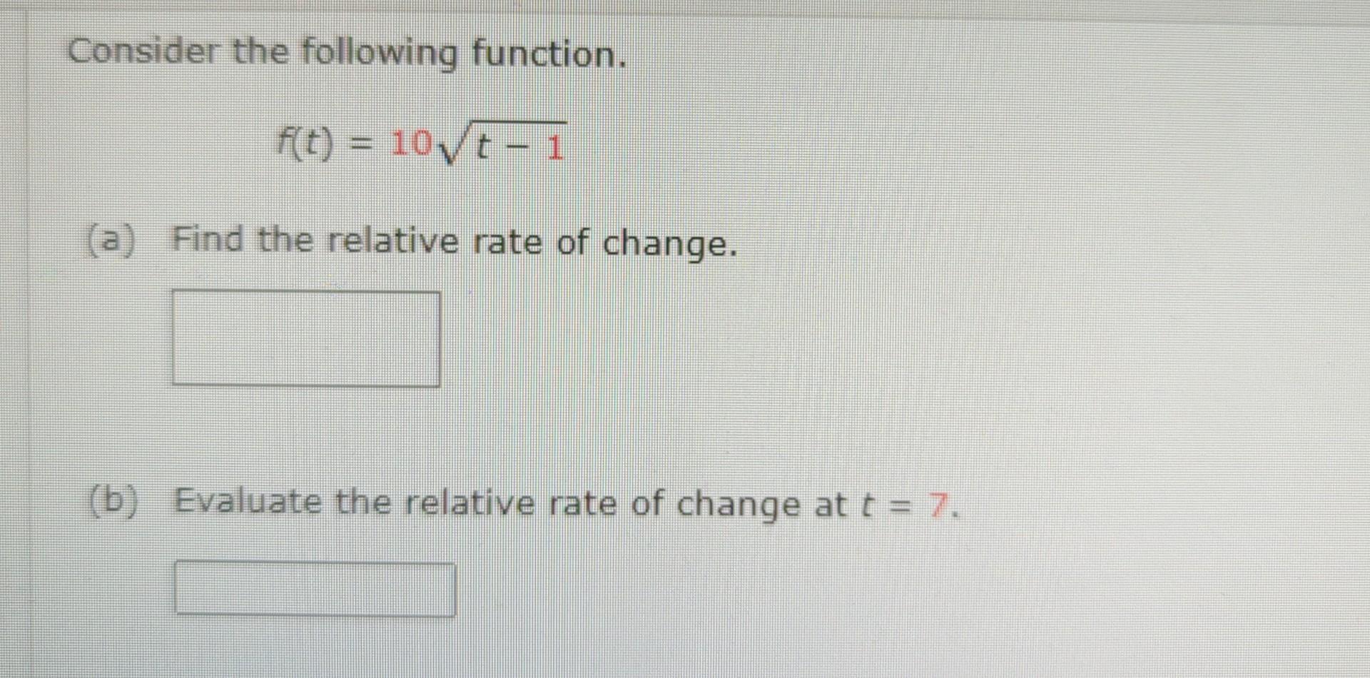 Solved Consider the following function. f(t)=10t−1 (a) Find | Chegg.com