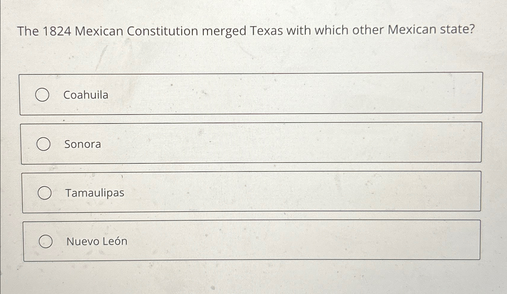 Solved The 1824 ﻿Mexican Constitution merged Texas with | Chegg.com