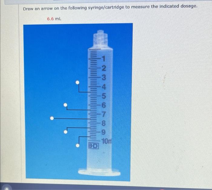 Solved Identify the dosage (in milliliters) measured on the | Chegg.com