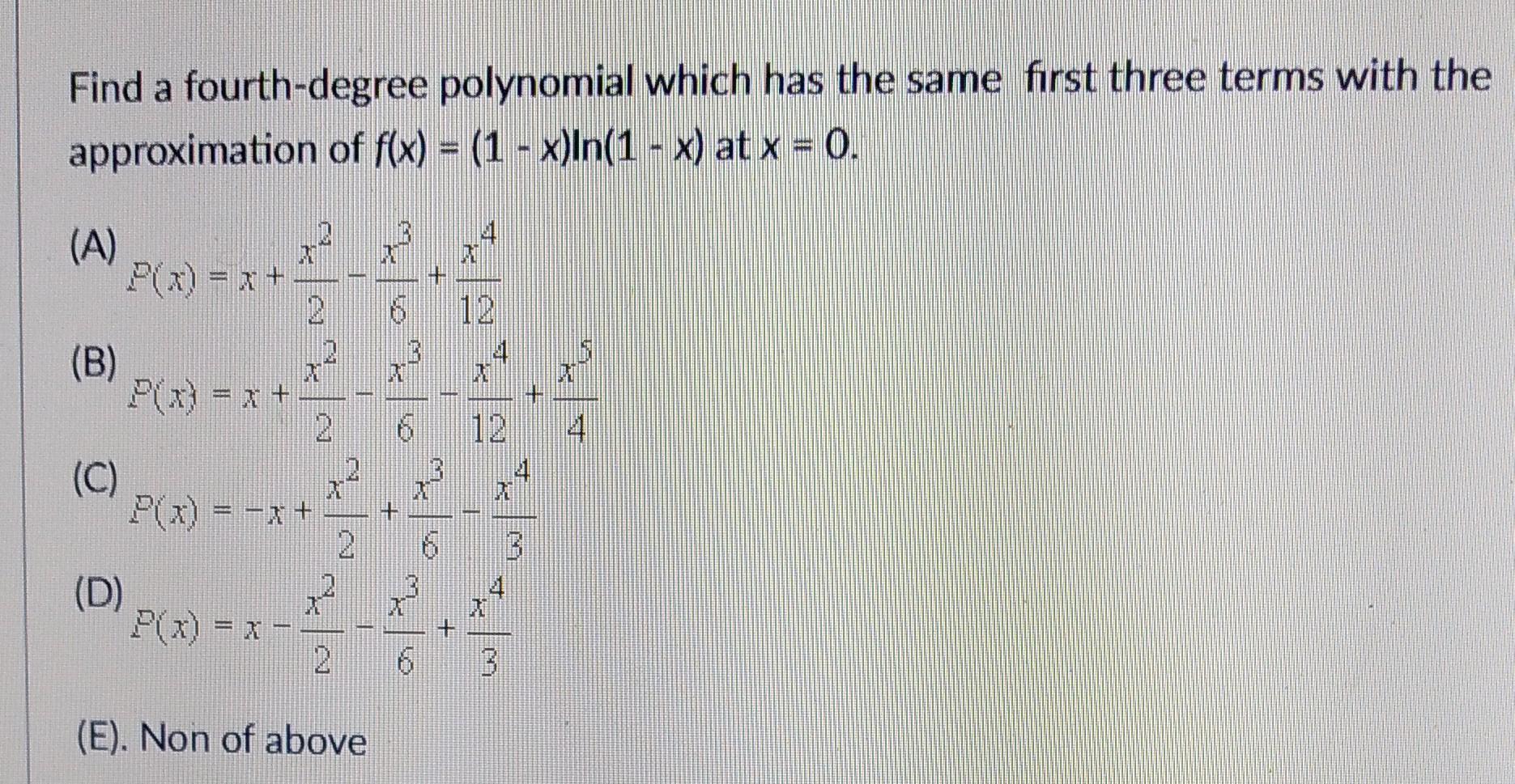 Solved Find a fourth-degree polynomial which has the same | Chegg.com