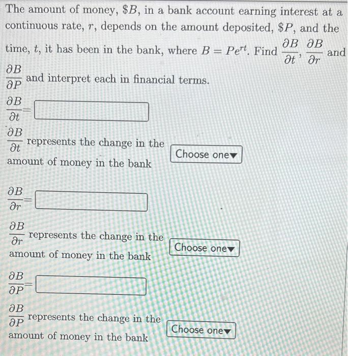 Solved The amount of money, $B, in a bank account earning | Chegg.com