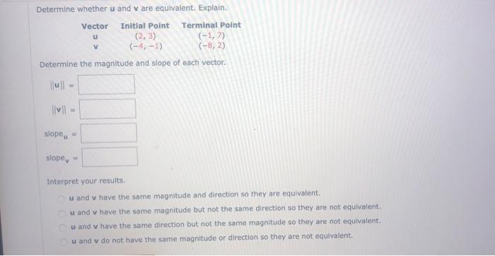 Solved Determine whether u and V are equivalent. Explain. | Chegg.com