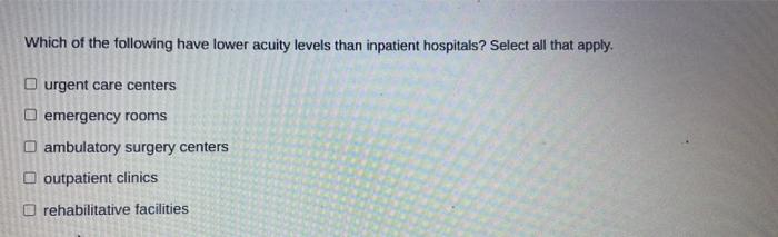 Solved Which of the following have lower acuity levels than | Chegg.com