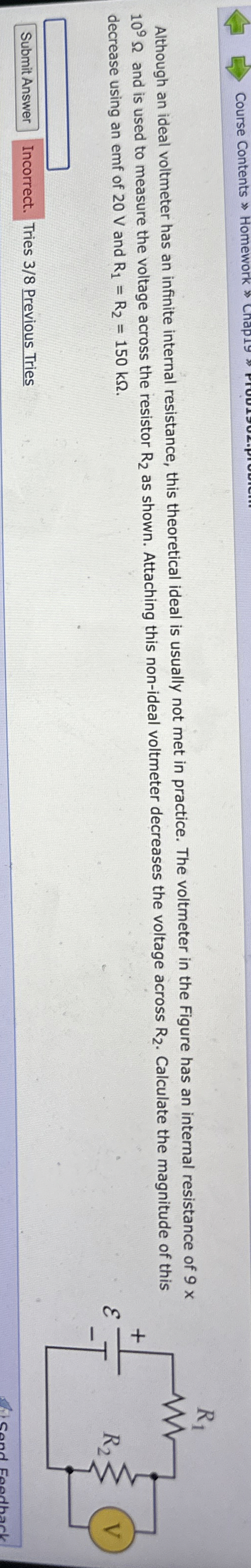 Solved Although an ideal voltmeter has an infinite internal | Chegg.com