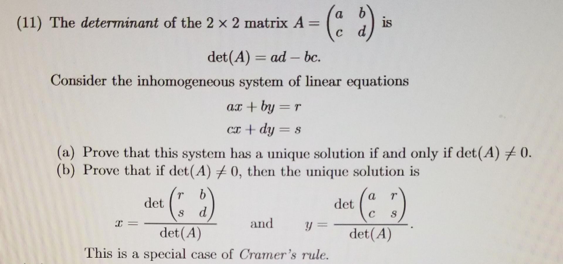 Solved (11) The determinant of the 2 x 2 matrix A = (ad) i | Chegg.com
