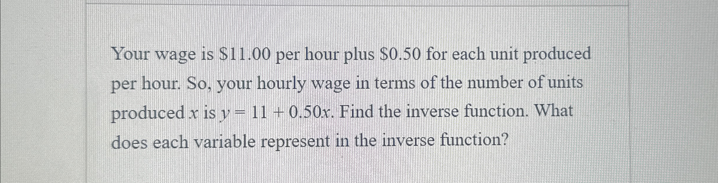 Solved Your wage is $11.00 ﻿per hour plus $0.50 ﻿for each | Chegg.com