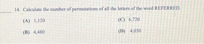 Solved 14. Calculate the number of permutations of all the | Chegg.com