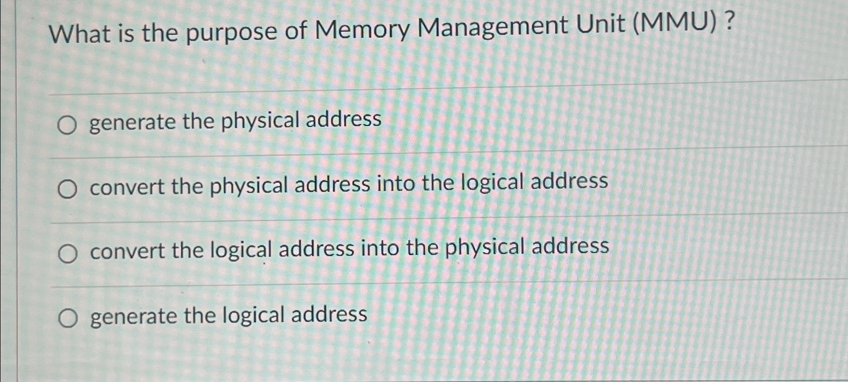 Solved What is the purpose of Memory Management Unit | Chegg.com