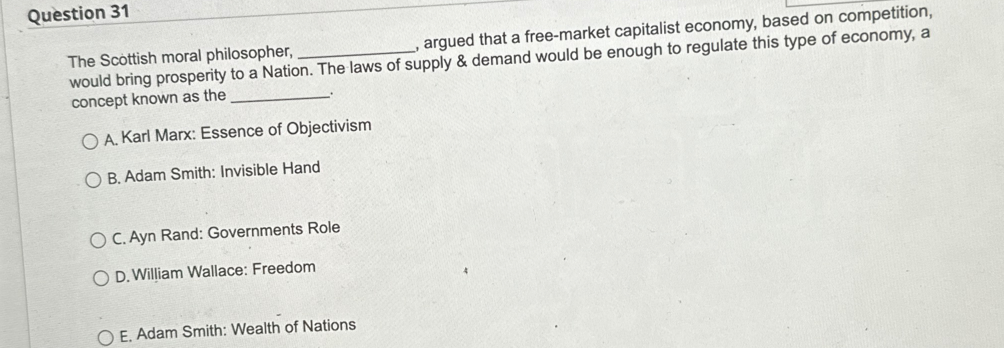 Solved Question 31The Scottish moral philosopher, ﻿argued | Chegg.com