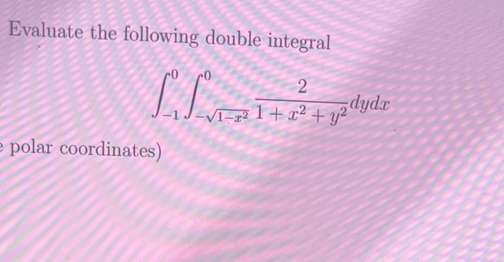 Evaluate the following double | Chegg.com