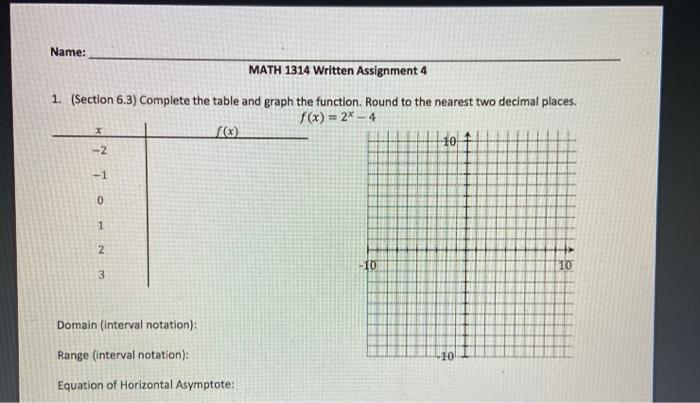 Solved Name: MATH 1314 Written Assignment 4 1. (Section 6.3) | Chegg.com