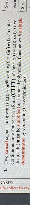 Solved NAME: N.B.: After this cov 1- Two causal signals are | Chegg.com