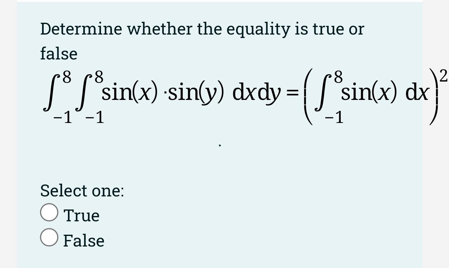 Solved Determine whether the equality is true or false 8 8 2 | Chegg.com