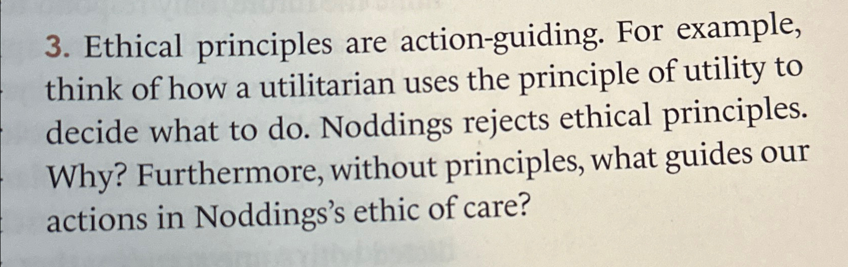 Solved Ethical principles are action-guiding. For example, | Chegg.com