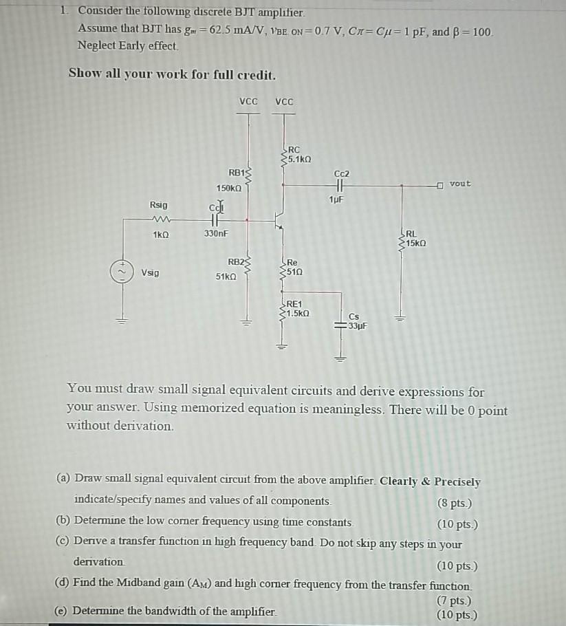 Solved 1 Consider the following discrete BJT amplifier | Chegg.com