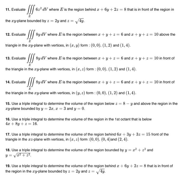 Solved 11. Evaluate |6 6z2 dV where is the region behind x + | Chegg.com