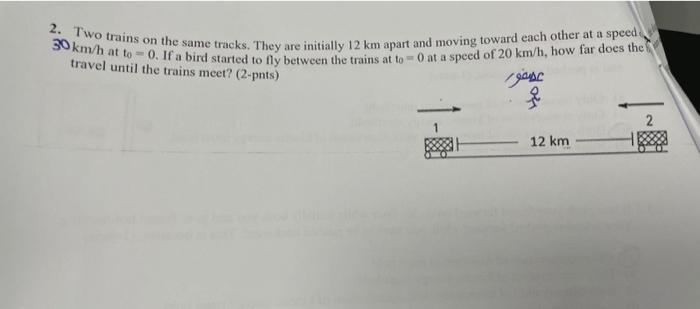 Solved 2. Two trains on the same tracks. They are initially | Chegg.com