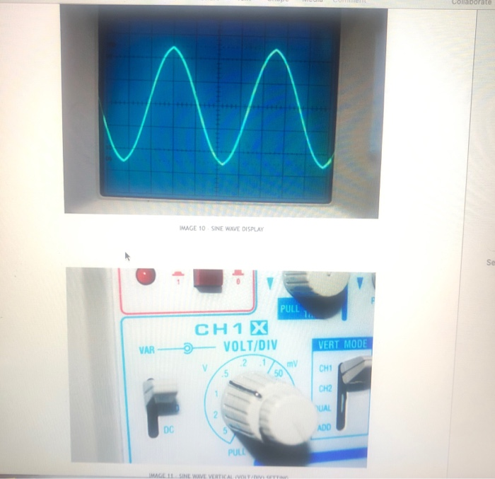 Solved Collado IMAGE 10 SINE WAVE DISPLAY se PULL CH1 X | Chegg.com