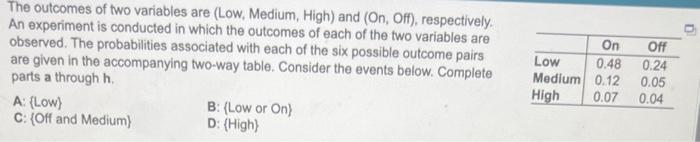 Solved The outcomes of two variables are (Low, Medium, High) | Chegg.com