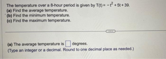 Solved The temperature over a 8-hour period is given by | Chegg.com