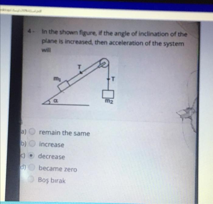 Solved 4- In the shown figure, if the angle of inclination | Chegg.com
