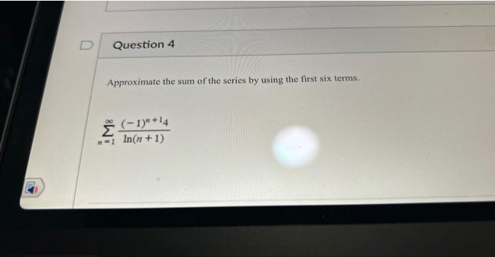 Solved Approximate the sum of the series by using the first | Chegg.com