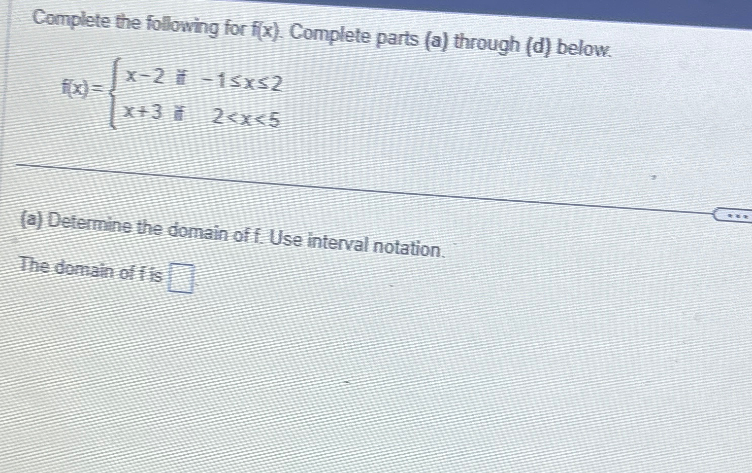 Solved Complete the following for f(x). ﻿Complete parts (a) | Chegg.com