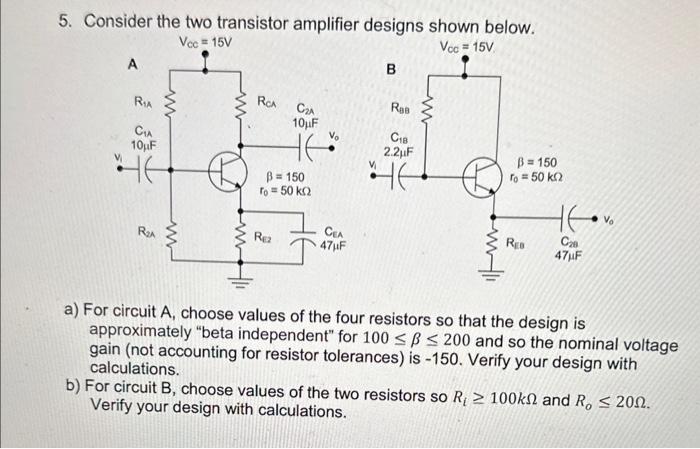 Solved 5. Consider the two transistor amplifier designs | Chegg.com