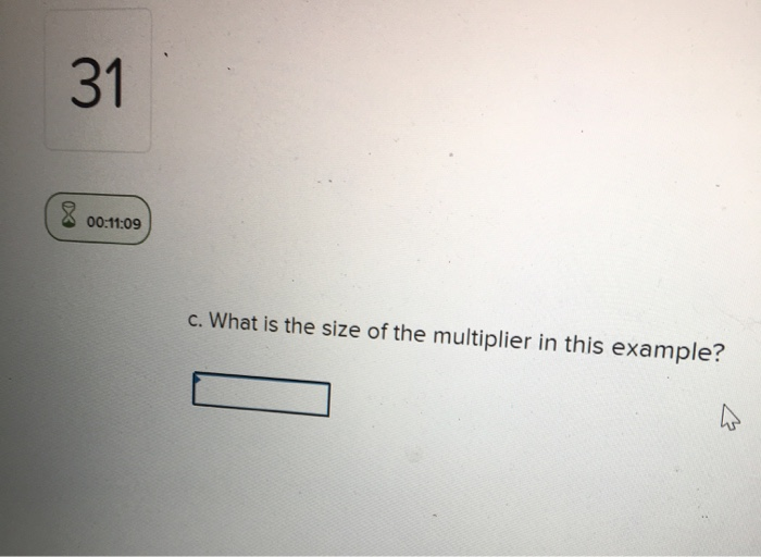 31 X 00:11:09 c. What is the size of the multiplier | Chegg.com
