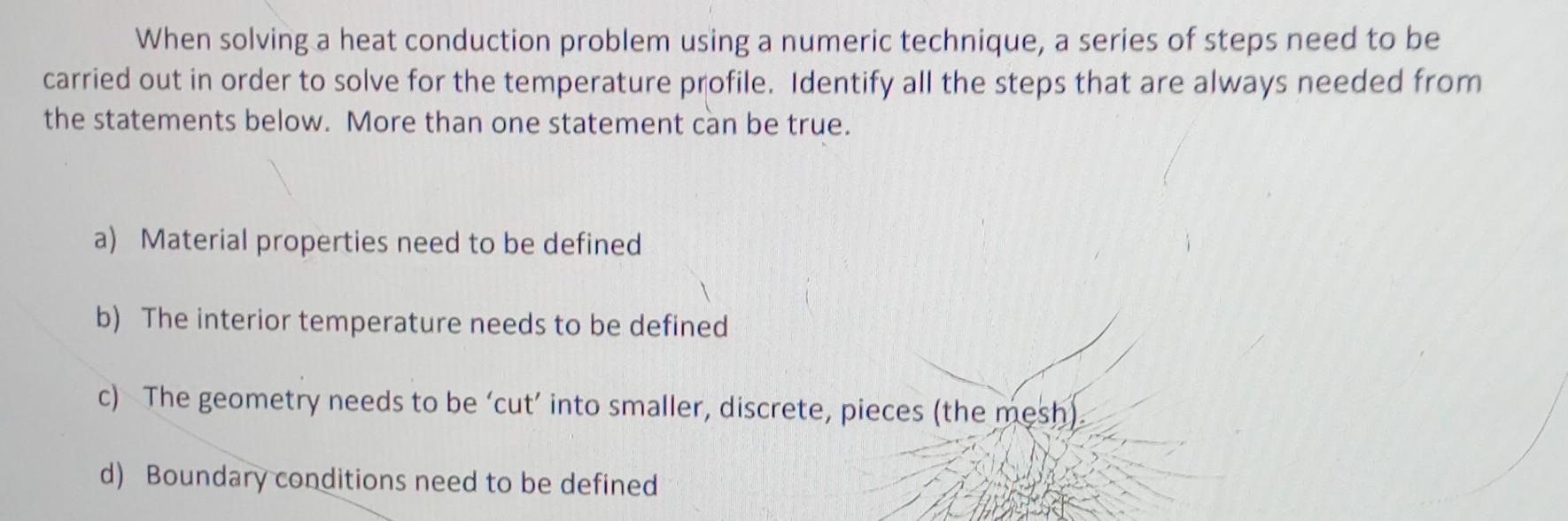 Solved When solving a heat conduction problem using a | Chegg.com