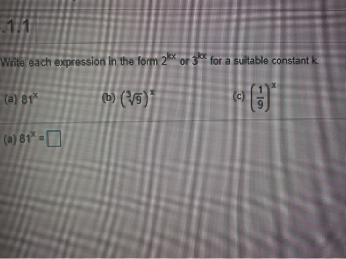 Solved Write each expression in the form 2^(kx) or 3^(kx) | Chegg.com
