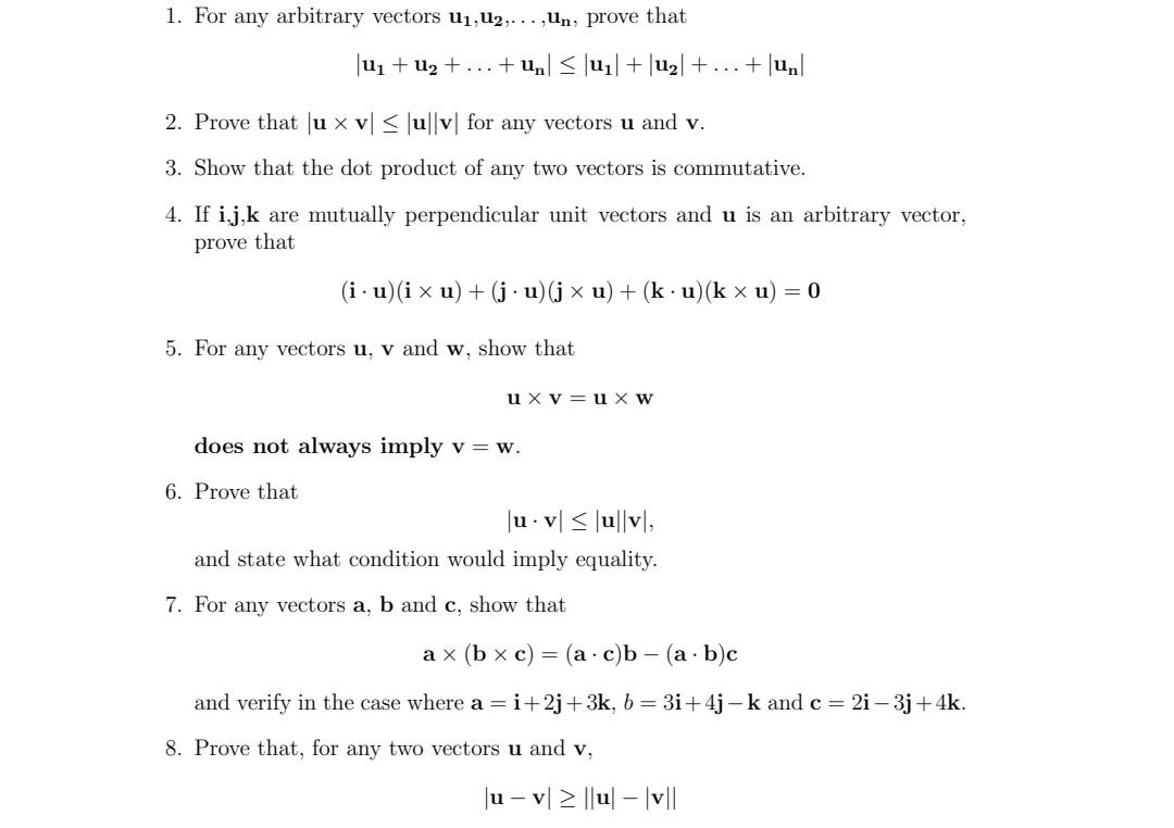 Solved 1. For any arbitrary vectors u1,u2,…,un, prove that | Chegg.com