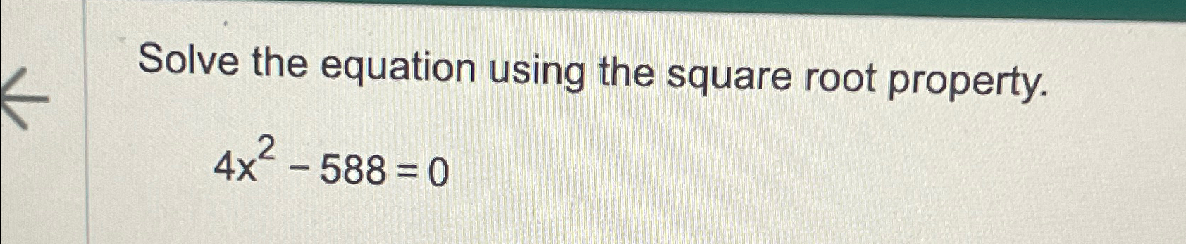 Solved Solve the equation using the square root | Chegg.com