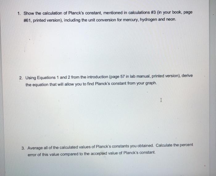 Solved 1. Show the calculation of Planck's constant, | Chegg.com
