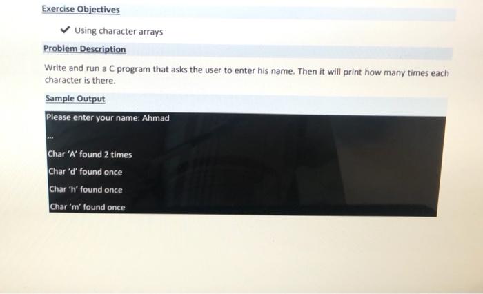 Solved Exercise Objectives Using character arrays Problem | Chegg.com