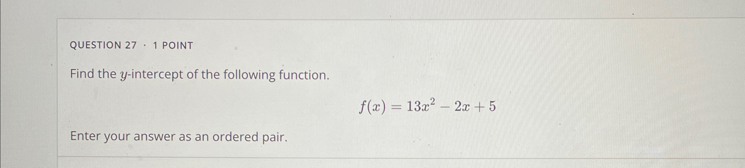 Solved QUESTION 27 - 1 ﻿POINTFind the y-intercept of the | Chegg.com