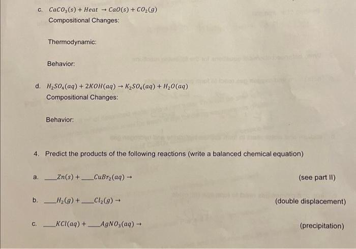 Solved c. CaCO3(s)+Heat→CaO(s)+CO2(g) Compositional Changes: | Chegg.com