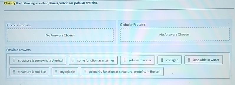 Solved Classify the following as either fibrous proteins or | Chegg.com